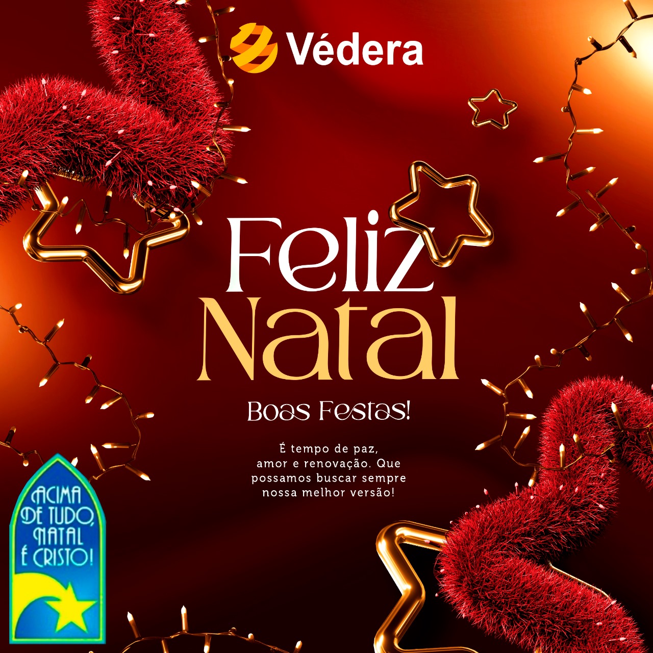 VÉDERA 6 anos de ACIMA DE TUDO, NATAL É CRISTO - Védera News